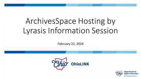 ArchivesSpace Hosting by Lyrasis Information Session